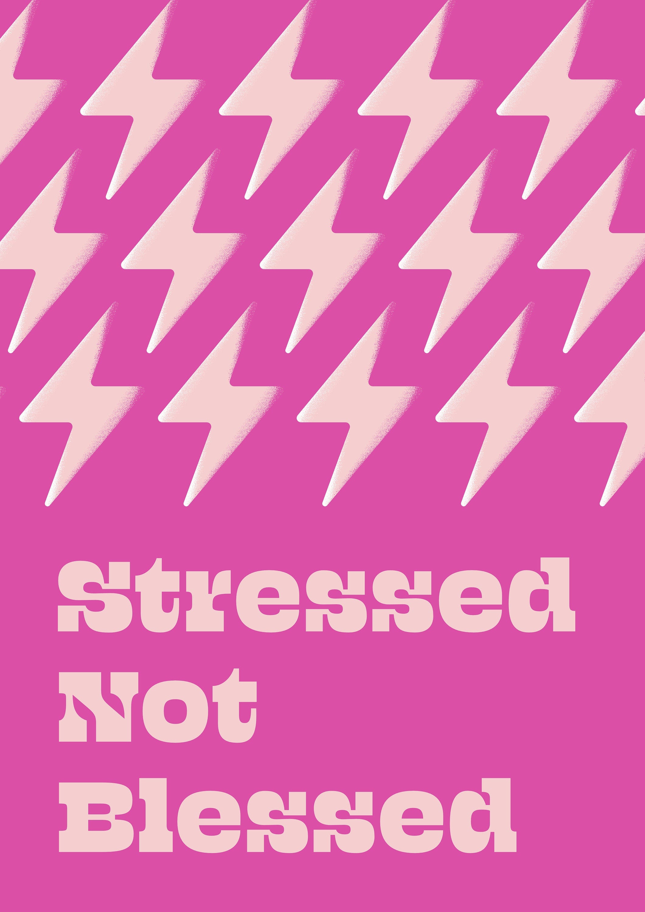 Stressed not Blessed – hablopablo